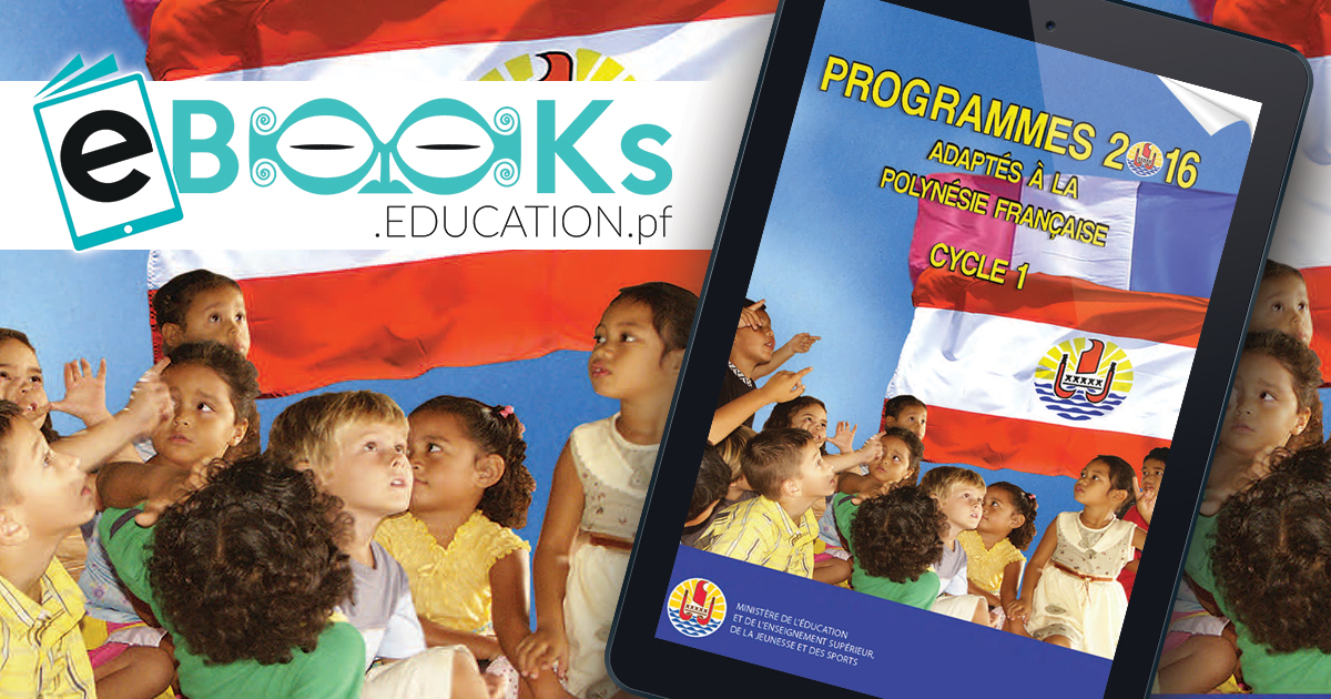 Programmes de l'école maternelle - Cycle 1 - ebooks.education.pf